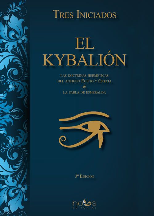 El Kybalión Las doctrinas herméticas del Antiguo Egipto y Grecia & La ...